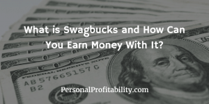 What is Swagbucks and How Can You Earn Money With It? | Personal ...
