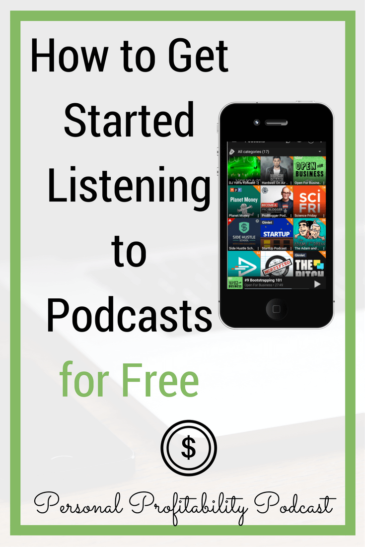 How to Get Started Listening to Podcasts for Free | Personal Profitability