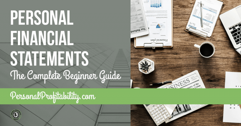 Personal Financial Statements: The Complete Beginner's Guide