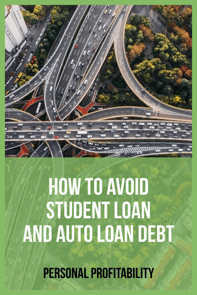 How to Avoid Student Loan and Auto Loan Debt When Everyone Else is ...